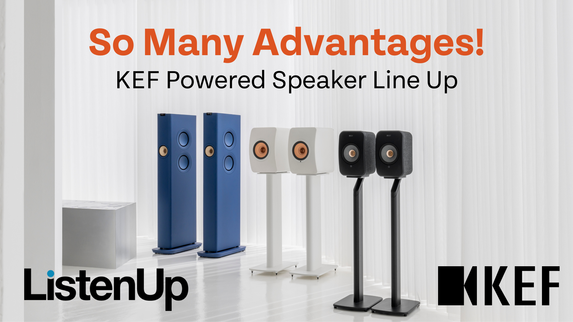 KEF Powered Speakers Line Up | ListenUp